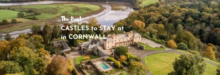 The 4 Best Cornwall Castles to Stay In - Cornwalls Best